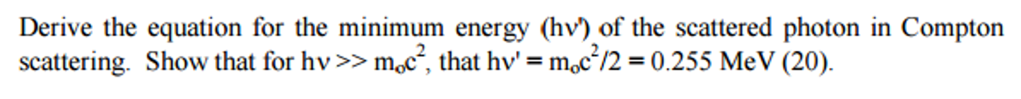 Solved Derive the equation for the minimum energy (hv') of | Chegg.com