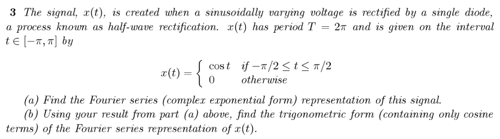 Solved The signal, x(t), is created when a sinusoidally | Chegg.com