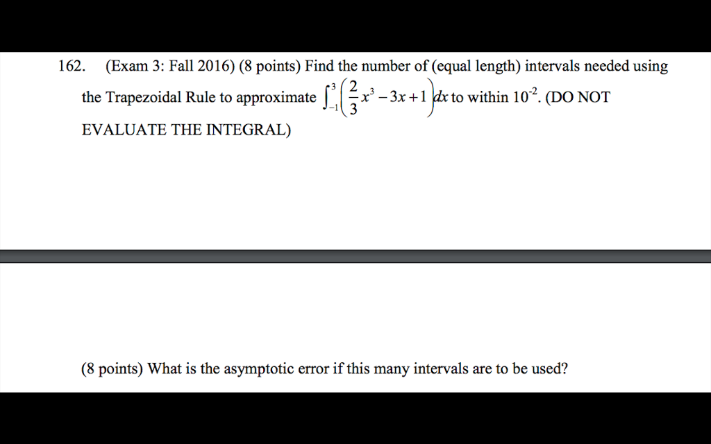 Solved 162. (Exam 3: Fall 2016) (8 points) Find the number | Chegg.com