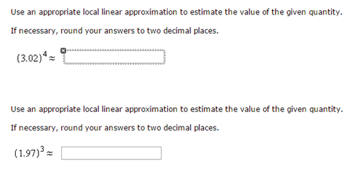 Solved Use an appropriate local linear approximation to | Chegg.com