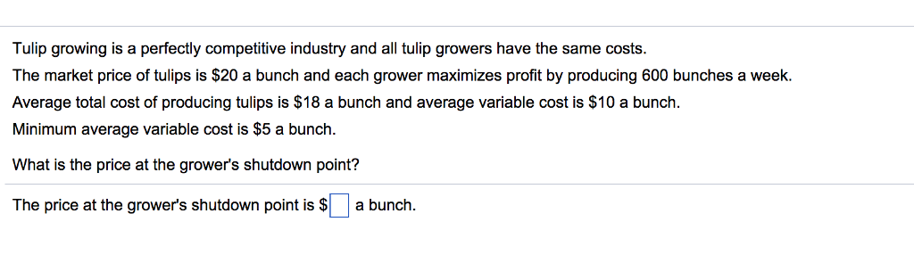 Solved Tulip growing is a perfectly competitive industry and | Chegg.com