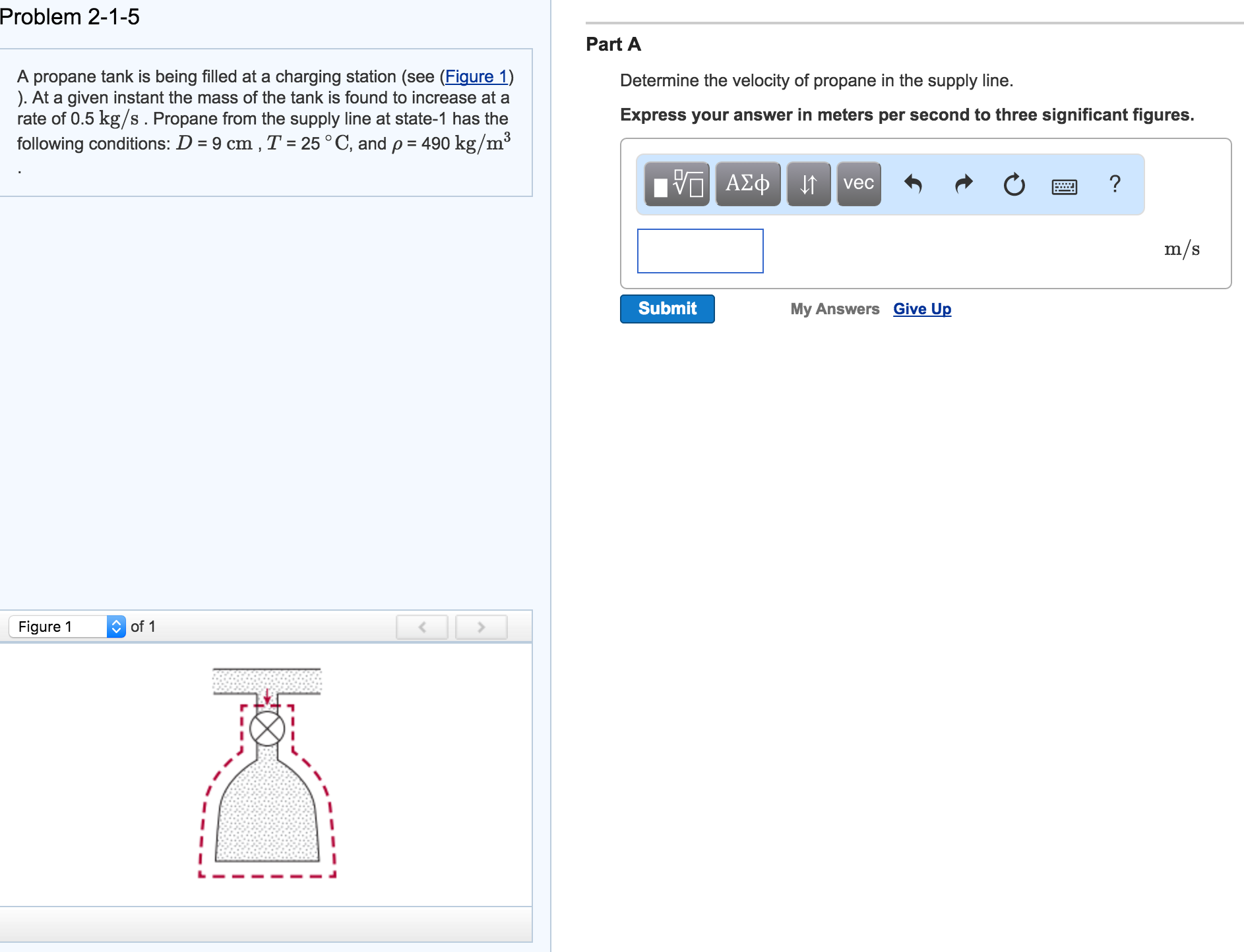 Solved Problem 2-1-5 A propane tank is being filled at a | Chegg.com