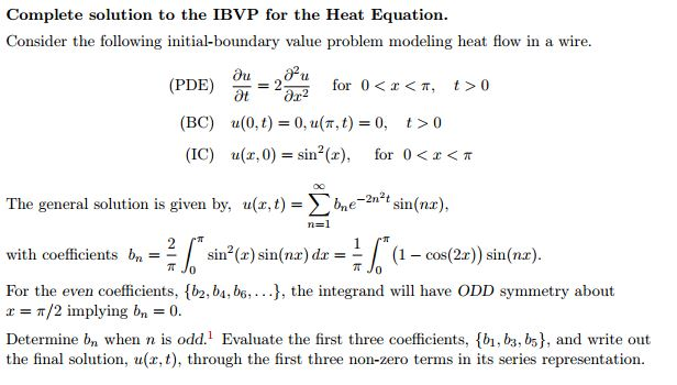 Complete solution to the IBVP for the Heat Equation. | Chegg.com