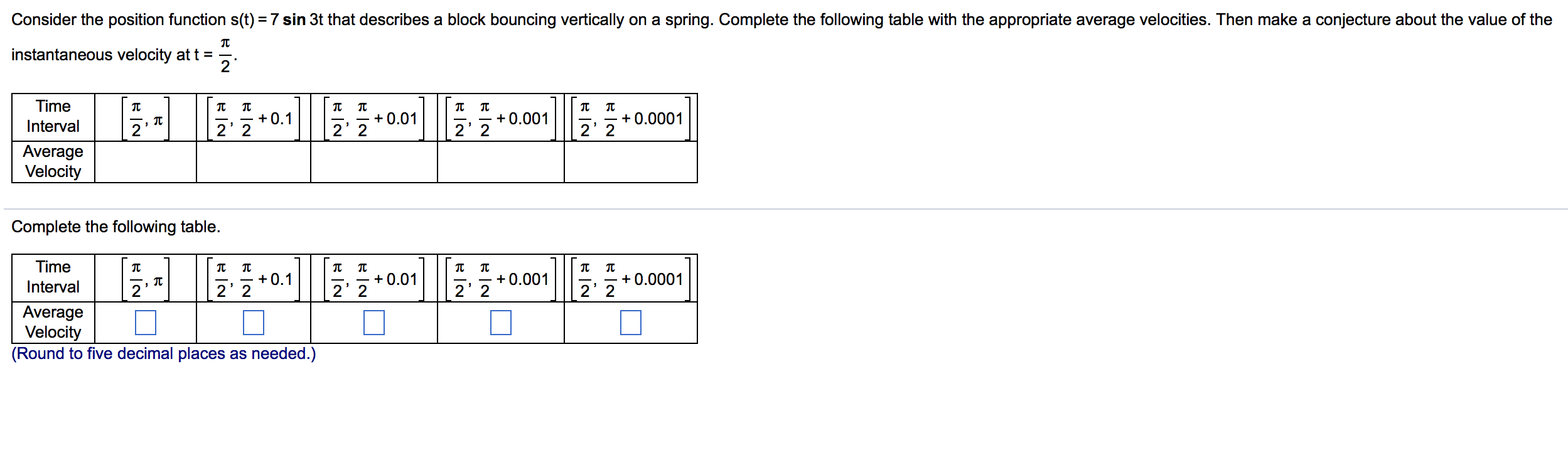 Solved Consider The Position Function S T 7 Sin 3t That