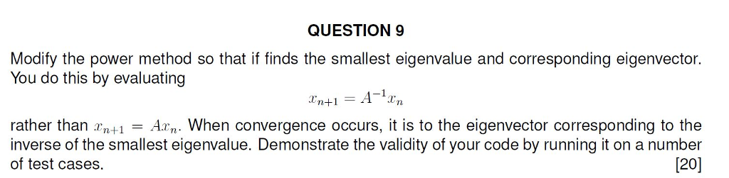 Solved Modify the power method so that if finds the smallest | Chegg.com