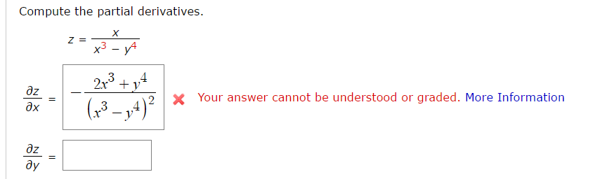 Solved Compute the partial derivatives. Z = x/x^3 - y^4 | Chegg.com Solved Compute the partial derivatives. Z = x/x^3 - y^4 | Chegg.com