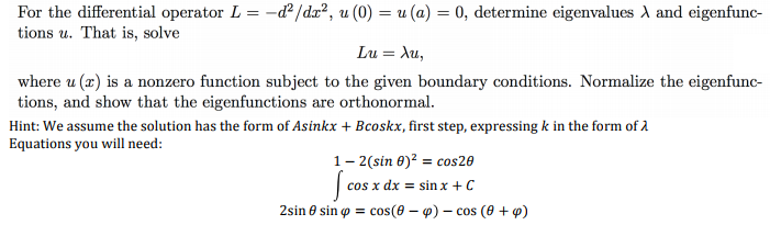 Solved For the differential operator L = -d^2/dx^2, u(0) = | Chegg.com