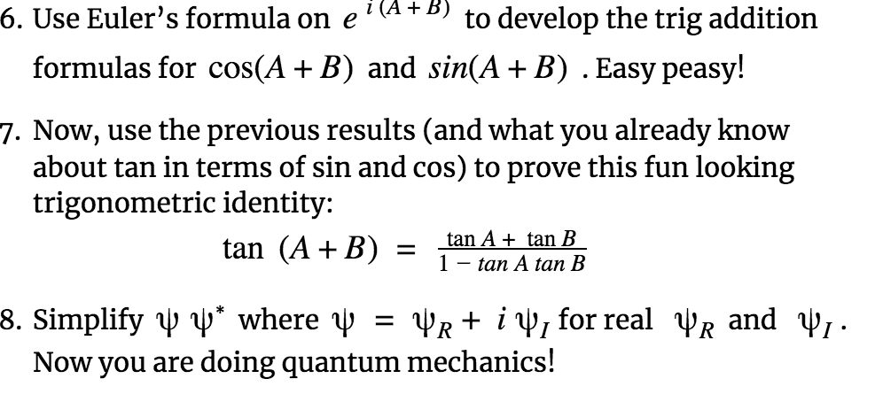 Solved 6. Use Euler's formula on e'CA+B to develop the trig | Chegg.com