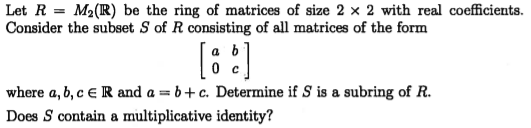 Solved Let R = M_2 (R) be the ring of matrices of size 2 | Chegg.com