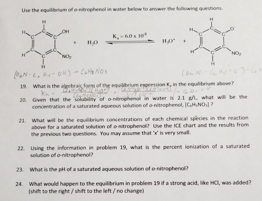 Solved Use the equilibrium of o-nitrophenol in water below | Chegg.com