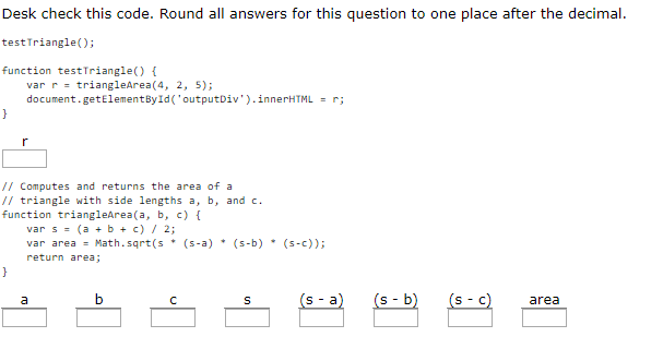 Solved Desk check this code. Round all answers for this | Chegg.com