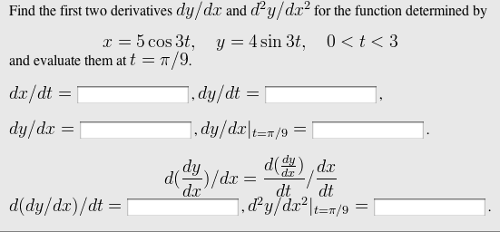Solved Find the first two derivatives dy / dx and (d2y / dx2 | Chegg.com