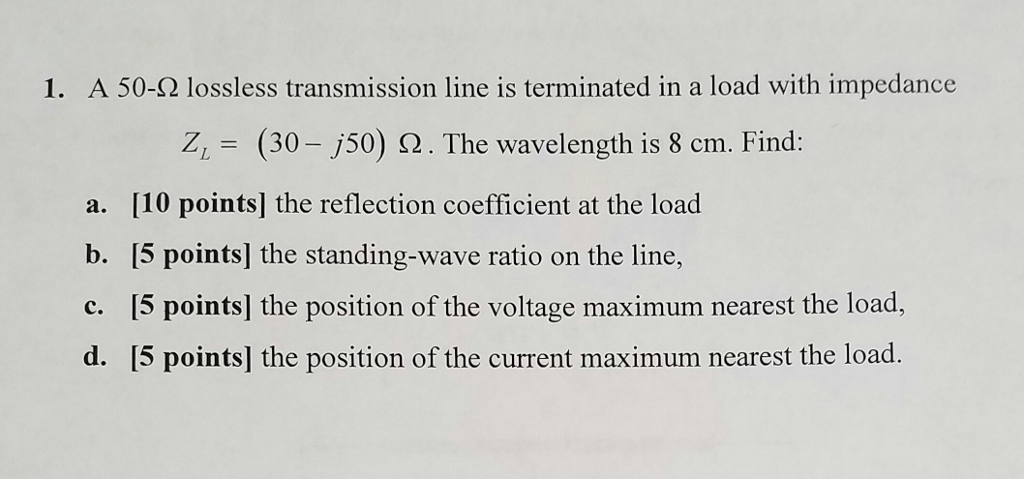 Solved A 50-Ohm lossless transmission line is terminated in | Chegg.com