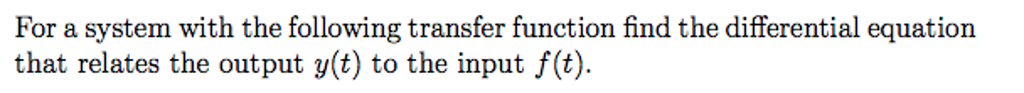 Solved For a system with the following transfer function | Chegg.com