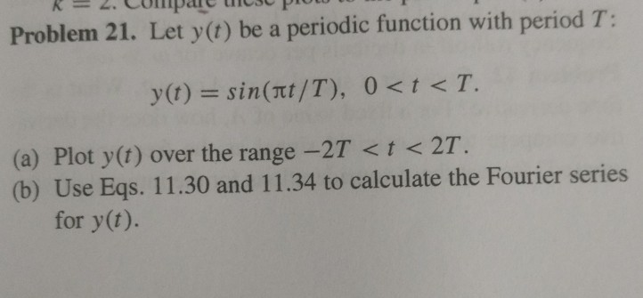 Solved Problem 21. Let y(t) be a periodic function with | Chegg.com