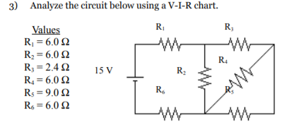 Solved 3) Analyze the circuit below using a V-I-R chart | Chegg.com