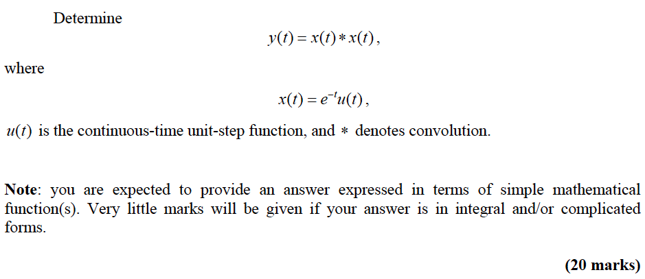 Solved where x(t) = e-tu(t), u(t) is the continuous-time | Chegg.com