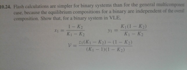 Flash calculations are simpler for binary systems | Chegg.com