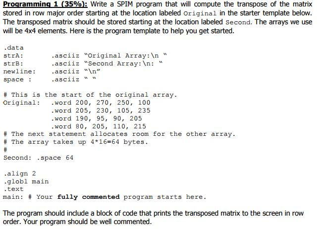 Solved Write a SPIM program that will compute the transpose | Chegg.com