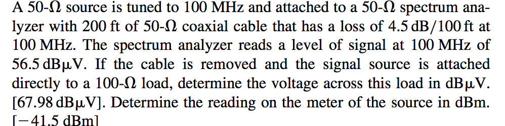 A 50-ohm source is tuned to 100 MHz and attached to a | Chegg.com