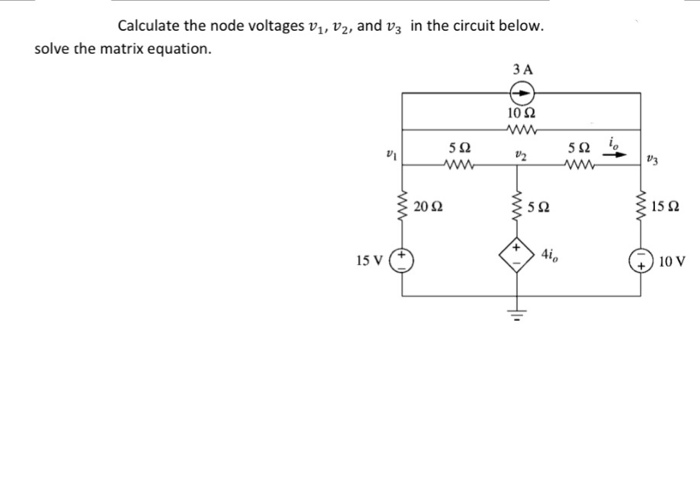 Solved Calculate the node voltages v_1, v-2, and v_3 in the | Chegg.com