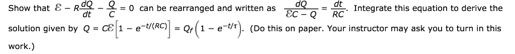 Solved Show that epsilon - R dQ/dt - Q/C = 0 can be | Chegg.com