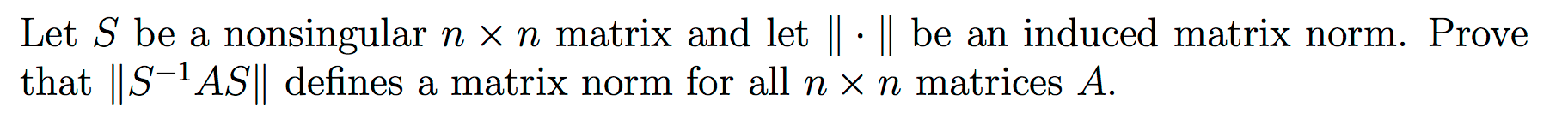 Solved Let S be a nonsingular n times n matrix and let || | Chegg.com