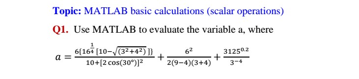 Solved Topic: MATLAB basic calculations (scalar operations) | Chegg.com