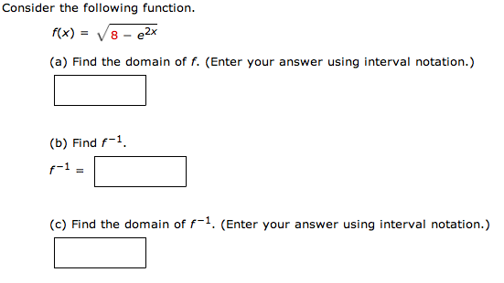 Solved Consider the following function. F(x) = 8 - e2x | Chegg.com