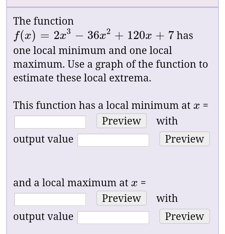 Solved The function f(x)-2x3-36x2 120x + 7 has one local | Chegg.com