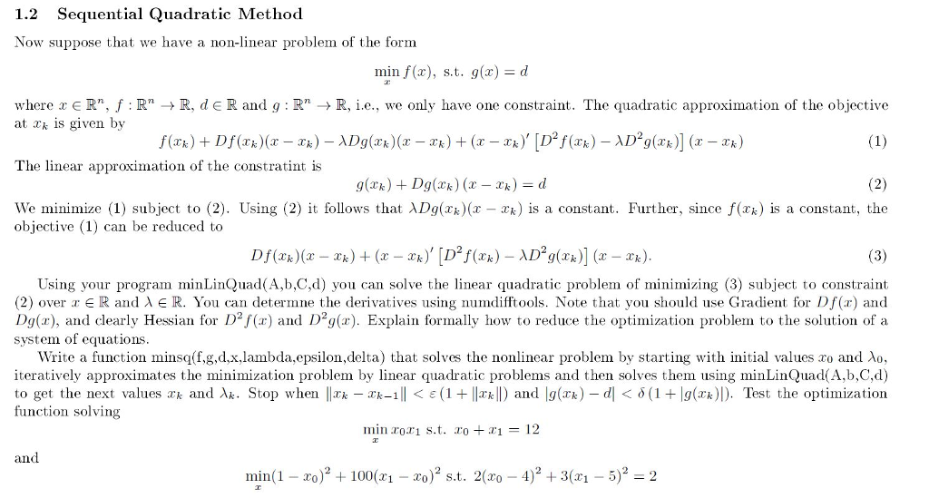 Solved 1.2 Sequential Quadratic Method Now suppose that we | Chegg.com