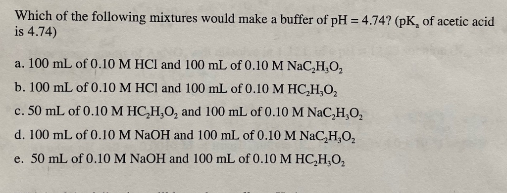 Solved Which of the following mixtures would make a buffer | Chegg.com