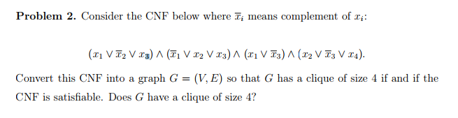 Solved Problem 2. Consider the CNF below where Ti means | Chegg.com