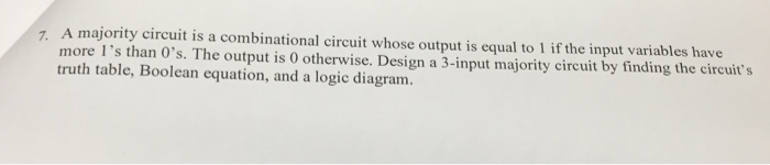 Solved A majority circuit is a combinational circuit whose | Chegg.com