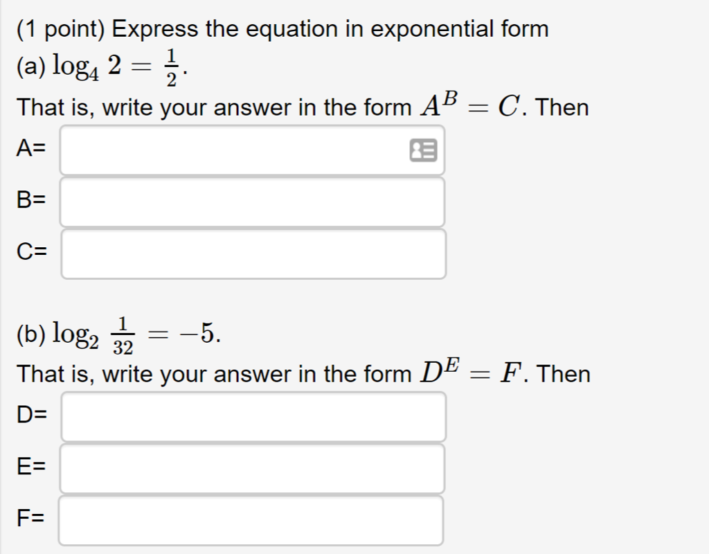 Solved (1 point) Express the equation in exponential form | Chegg.com