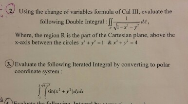 Solved Using the change of variables formula of Cal III, | Chegg.com