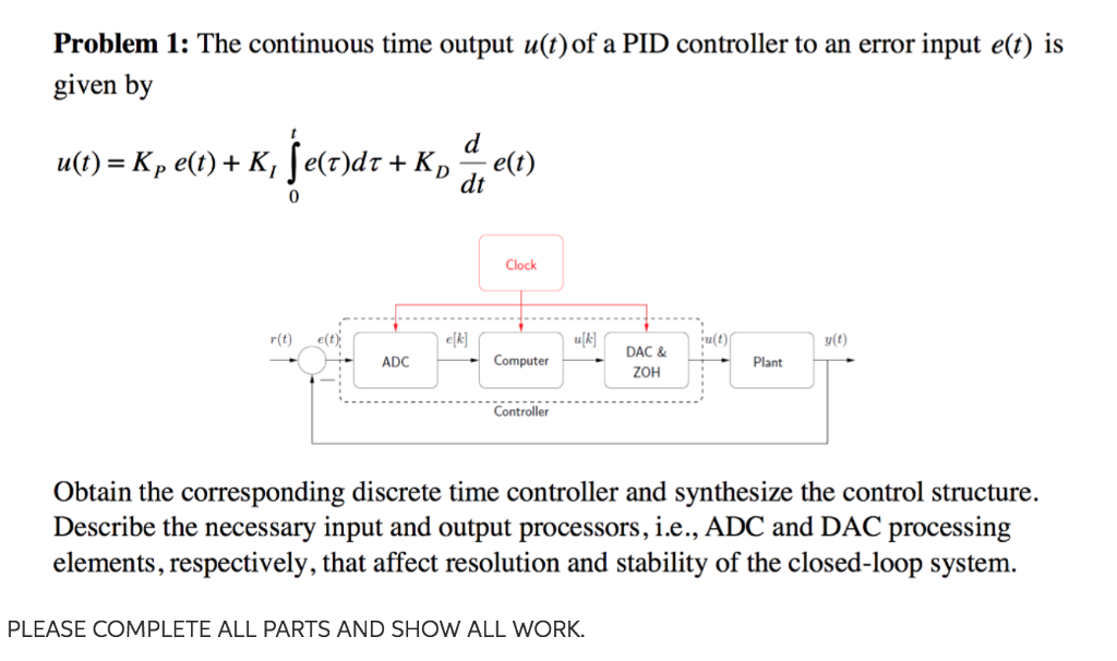 Solved The continuous time output u(t)of a PID controller to | Chegg.com