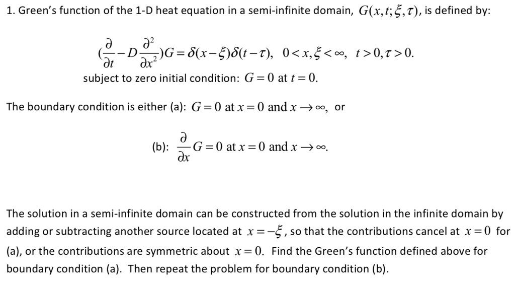 Solved 1. Green's function of the 1-D heat equation in a | Chegg.com