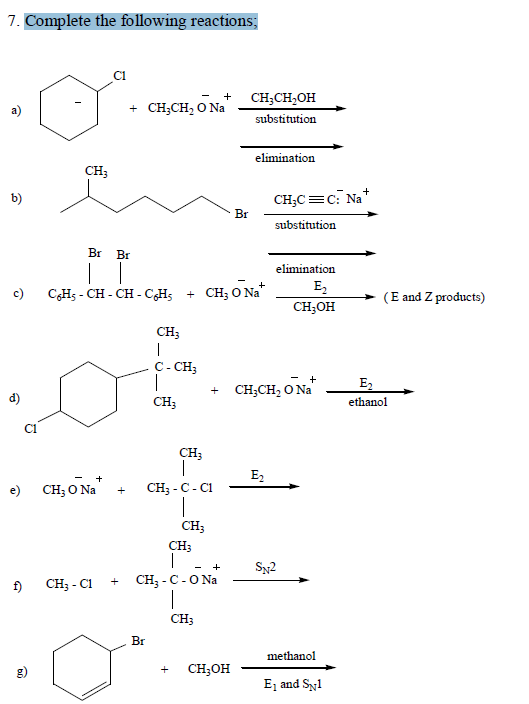 Solved 7. Comple te the following reactions; C1 + CHCH2OH | Chegg.com