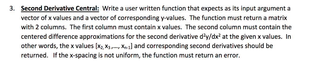 Solved Second Derivative Central: Write a user written | Chegg.com