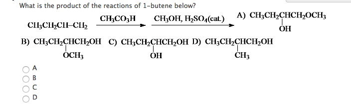 Solved What is the product of the reactions of 1-butene | Chegg.com