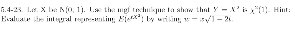 Solved 5.4-23. Let X be N(0, 1). Use the mgf technique to | Chegg.com