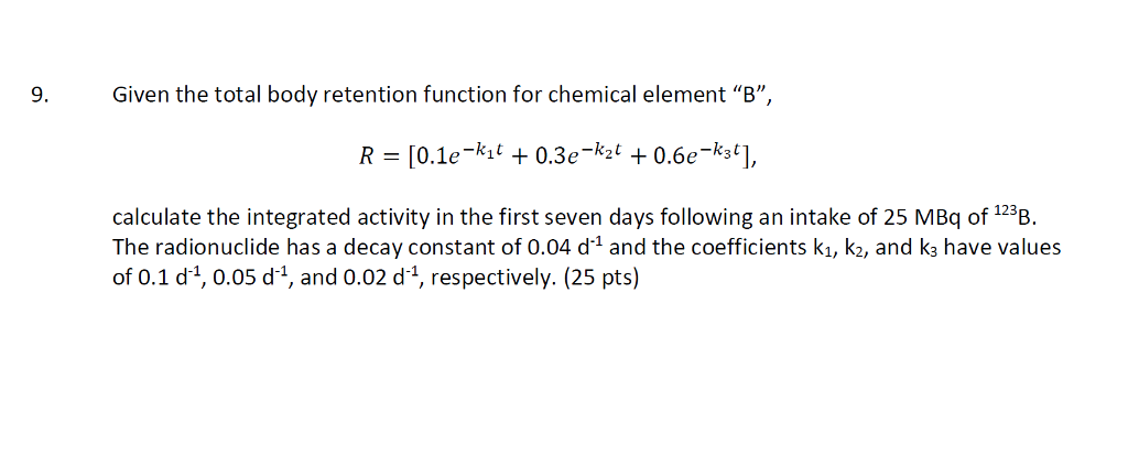 9 Given the total body retention function for | Chegg.com