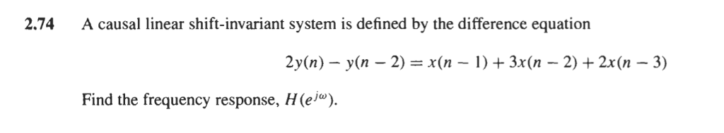 Solved 2.74 A causal linear shift-invariant system is | Chegg.com
