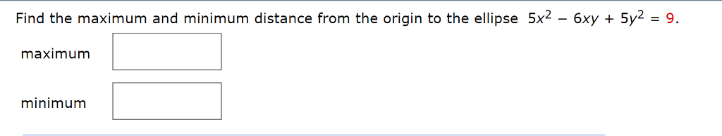 Solved Find the maximum and minimum distance from the origin | Chegg.com