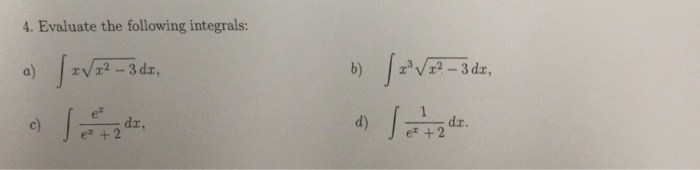 Solved Evaluate the following integrals: integral x square | Chegg.com