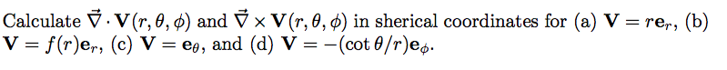 Solved Calculate nabla middot V(r, theta, phi) and nabla | Chegg.com