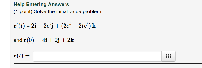 Solved Help Entering Answers (1 point) Solve the initial | Chegg.com