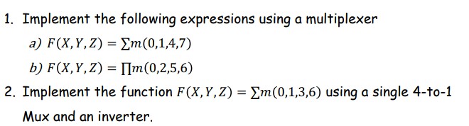 Solved 1. Implement the following expressions using a | Chegg.com