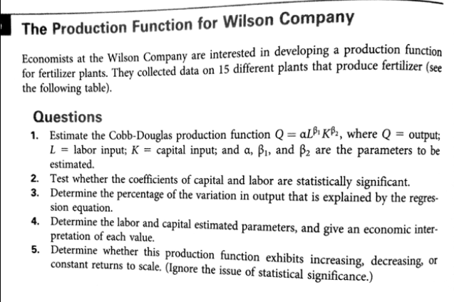 Solved The Production Function for Wilson Company Economists | Chegg.com